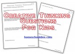 10 Creative Thinking Questions for Kids - Free Printable - Homeschool Den