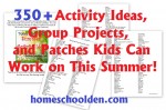 350+ Summer Activity Ideas - Homeschool Den