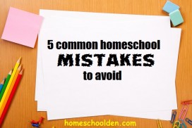 5 common homeschool mistakes to avoid - Homeschool Den