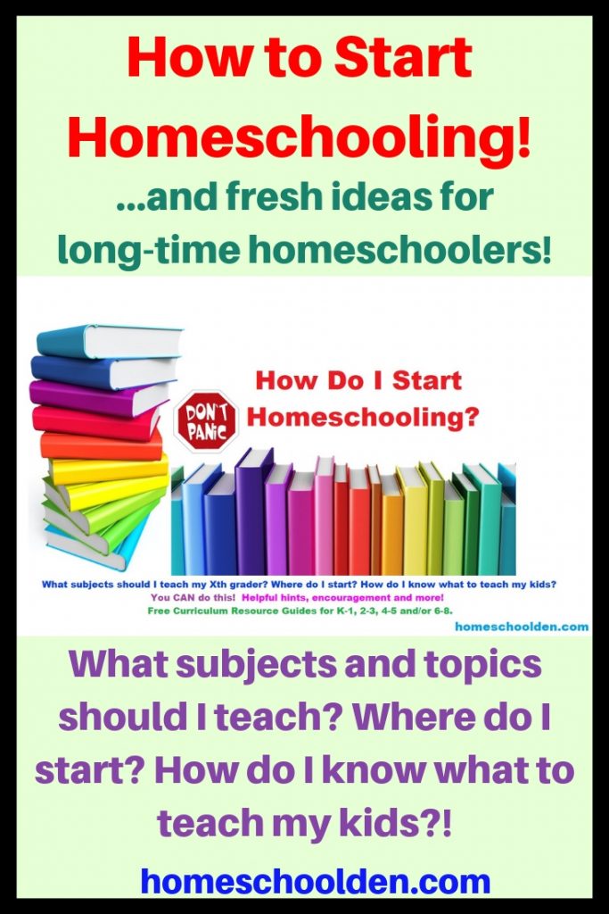 How Do I Start to Homeschool?! Help! - Homeschool Den